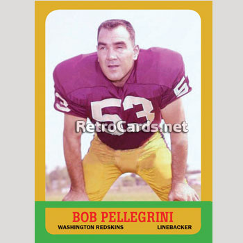 1963T Bob Pellegrini Washington Redskins – RetroCards