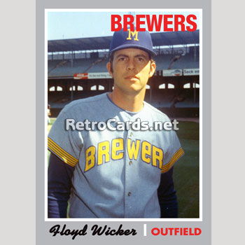 1970T Floyd Wicker Milwaukee Brewers – RetroCards