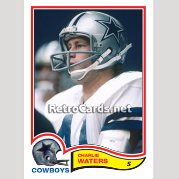 1982T Charlie Waters Dallas Cowboys. – RetroCards