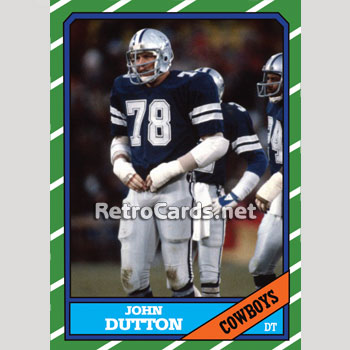1986T John Dutton Dallas Cowboys – RetroCards
